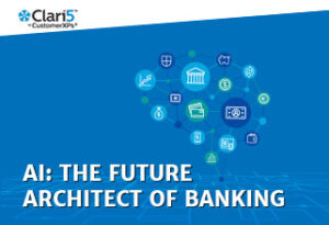 AI: The Future Architect of Banking – Clari5